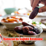 Ramazanda Sağlıklı Beslenme - Diyetisyen Dilara Karaca